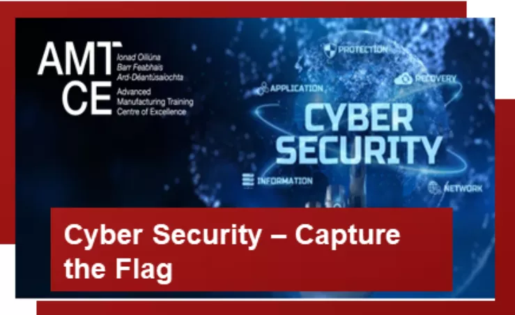 Cybersecurity-Capture the Flag - Advanced Manufacturing Training Centre of Excellence