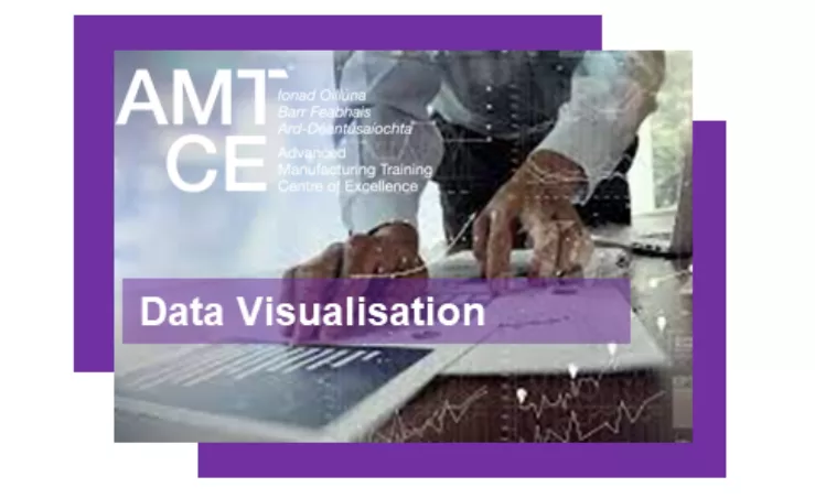 Data Visualisation - Advanced Manufacturing Training Centre of Excellence