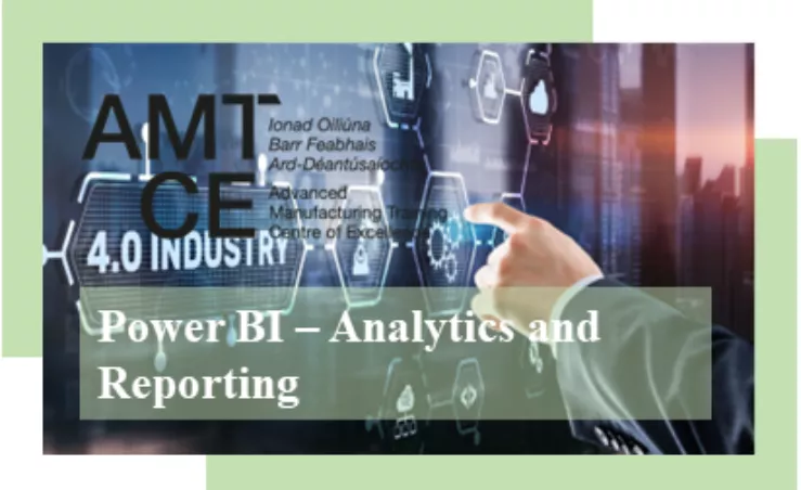 Power BI – Analytics and Reporting - Advanced Manufacturing Training ...