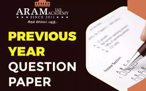 PREVIOUS YEAR QUESTIONS PAPERS - ARAM IAS ACADEMY