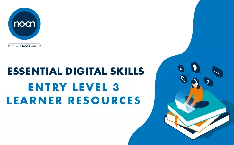 Essential Digital Skills Entry 3 - NOCN